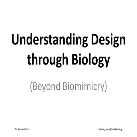 Understanding design through biology | PPTX