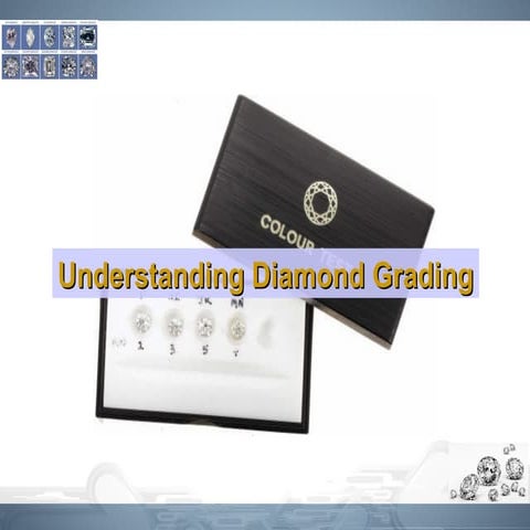 Understanding diamond grading | PPT