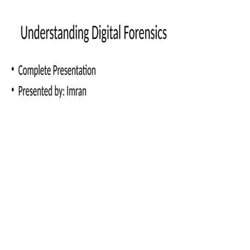 Understanding_Digital_Forensics_Presentation.pptx