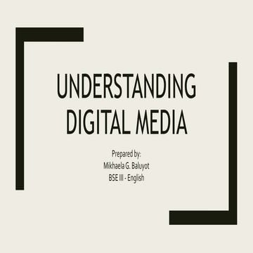 Understanding digital media | PPT