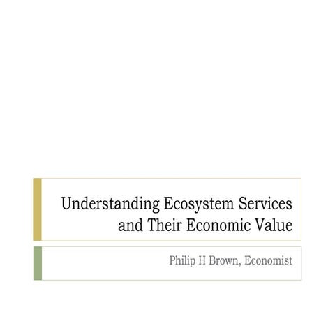 Understanding Ecosystem Services and Their Economic Value | PPTX ...