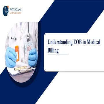 What is an Explanation of Benefits (EOB) in Medical Billing? | PPTX