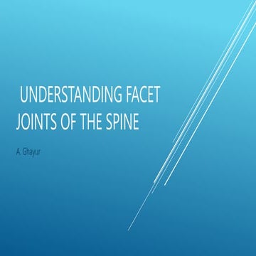 Understanding Facet Joints of the Spine.pptx