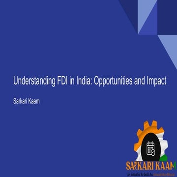 Understanding FDI in India: Opportunities and Impact | PPTX