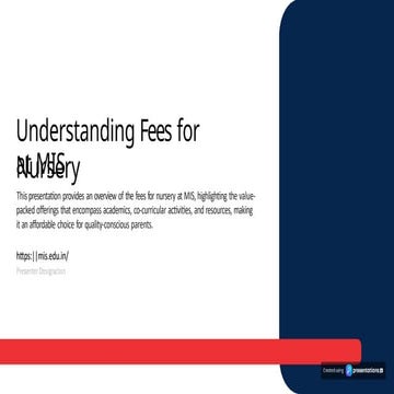 Understanding Fees for Nursery at MIS.pptx