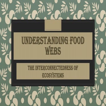 UNDERSTANDING FOOD WEBS.pptx Sangha saab | PPT