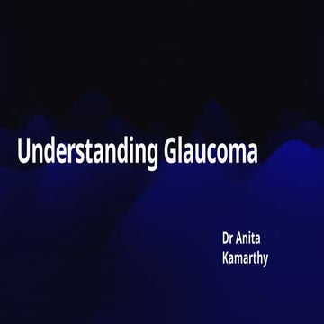 Understanding Glaucoma. | PPTX