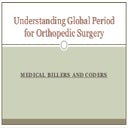 Understanding global period for orthopedic surgery