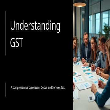 Understanding GST.pptxhhhhhhhhhshshhwhsj | PPTX