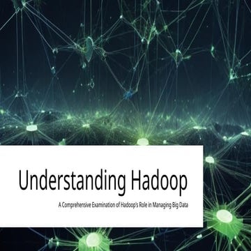 Understanding Hadoop and it's applicable | PPT