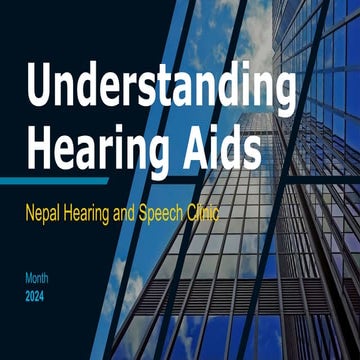 Understanding Hearing Aids | Hearing Loss Treatment | PPT