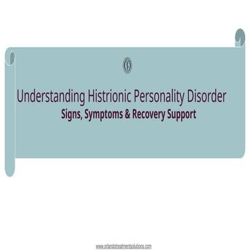 Histrionic Personality Disorder (HPD) - Symptoms & Support | PPTX