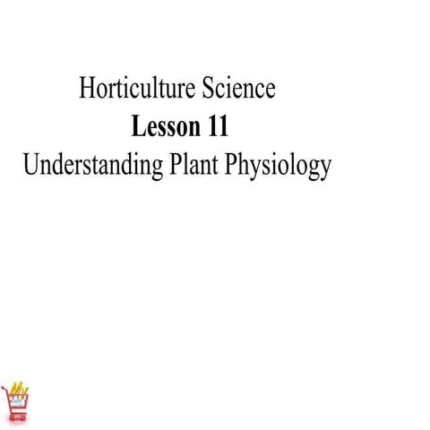 Understanding Horticulture Plant Physiology.ppt