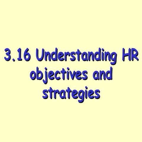 Understanding HR objectives and strategies | PPT