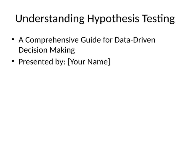 Understanding Hypothesis Testing In Data Analytics Ppt