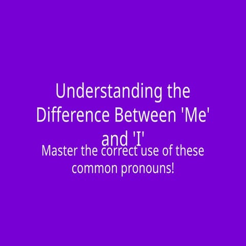 Understanding_I_and_Me.pptx_20250108_094608_0000.pptx