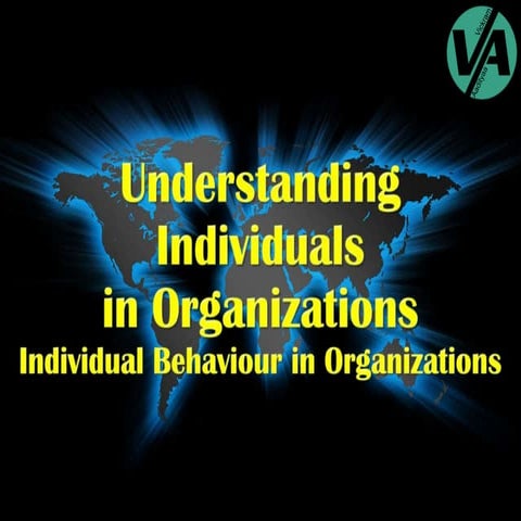 Understanding Individuals in Organization | PPTX