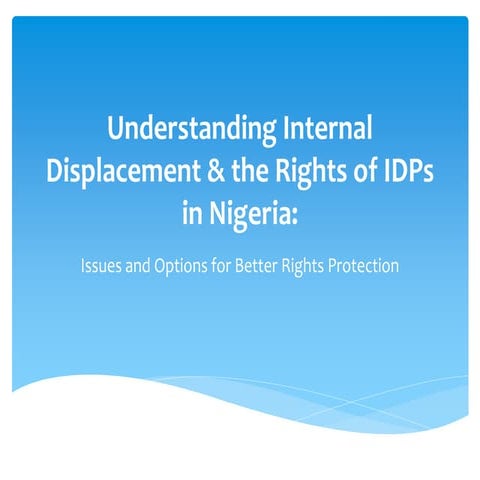Understanding Internal Displacement and the Rights of IDPs in Nigeria ...