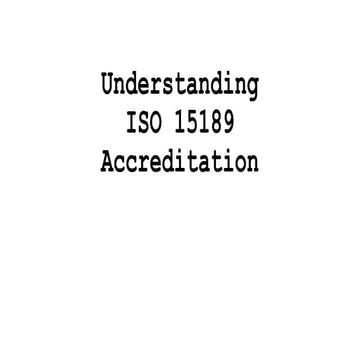 Understanding ISO 15189 Accreditation | PPTX