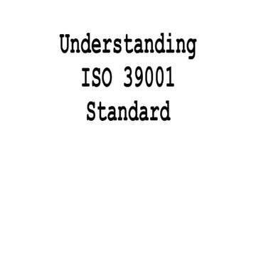 Understanding ISO 39001 Standard | PPTX