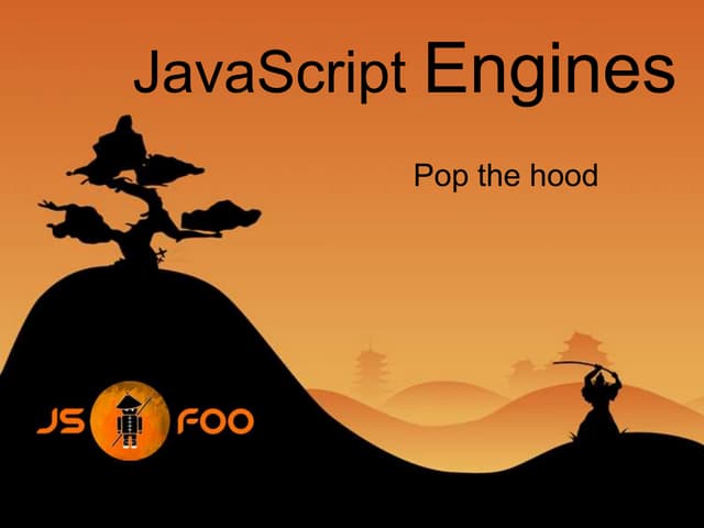 Understanding Javascript Engines Pptx Web Development Internet