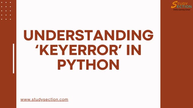 Understanding ‘KeyError’ in Python: Causes and Prevention | PPT Understanding ‘KeyError’ in Python: Causes and Prevention | PPT