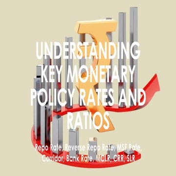 Understanding Key Monetary Policy Rates and Ratios.pptx