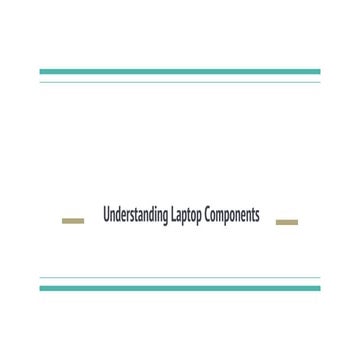 Understanding Laptop Components | PPTX