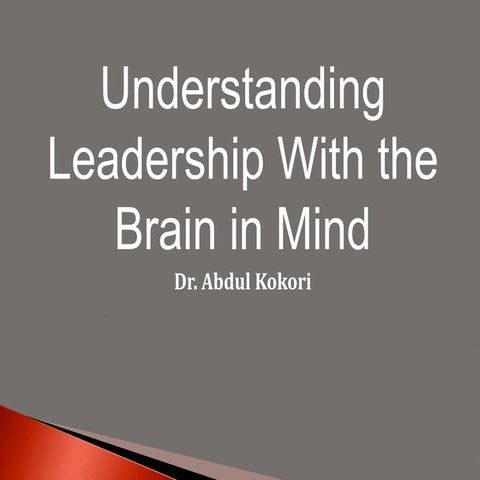understanding leadership with the brain mind.ppt