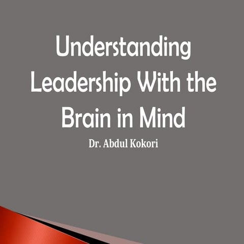 understanding leadership with the brain mind.ppt | Free Download
