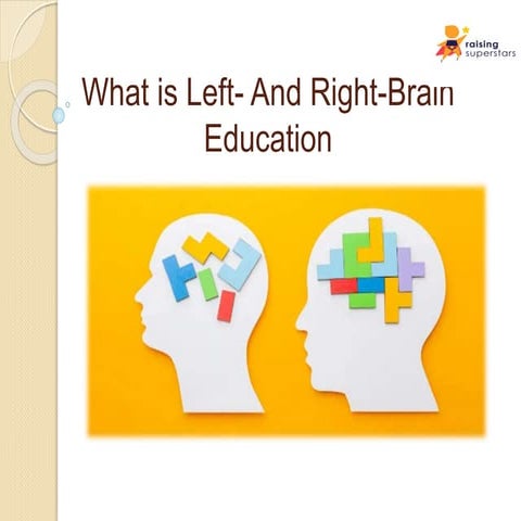 Understanding Left and Right Brain Education | PPTX