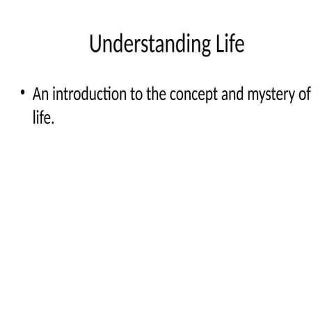 Understanding_Life_Presentation .pptx