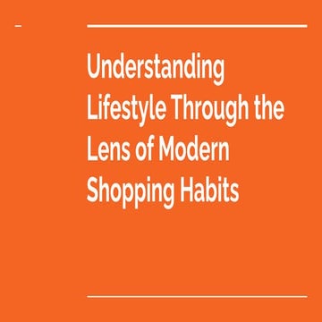 Understanding Lifestyle Through the Lens of Modern Shopping Habits | PDF