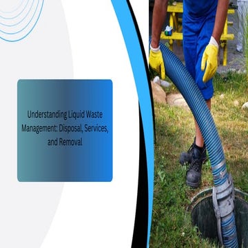 Understanding Liquid Waste Management Disposal, Services, and Removal ...
