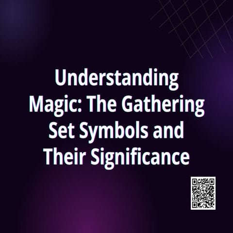 Understanding Magic: The Gathering Set Symbols and Their Significance | PPT