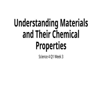 Understanding Materials and Their Chemical Properties.pptx