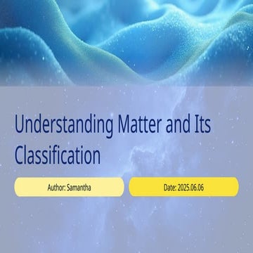 Understanding Matter and Its property.pptx