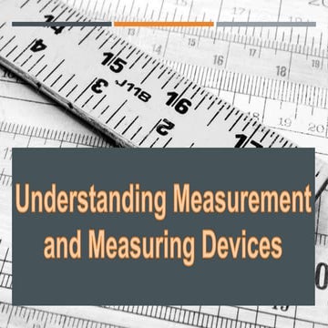 Understanding measurement and measuring devices | PPT