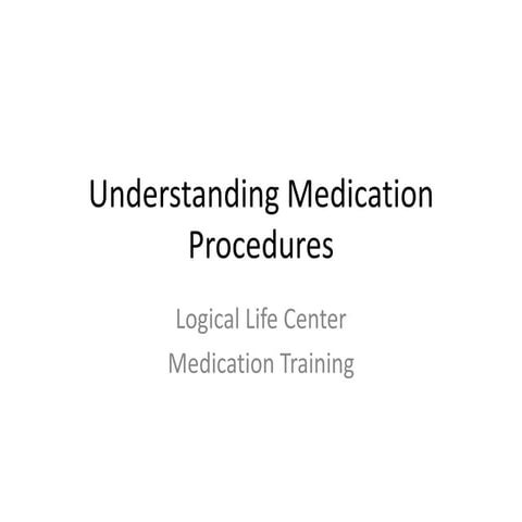 Understanding medication procedures | PPTX