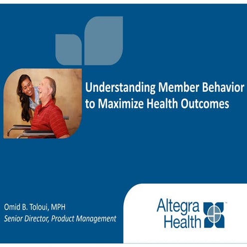 Understanding Member Behavior to Maximize Health Outcomes | PDF