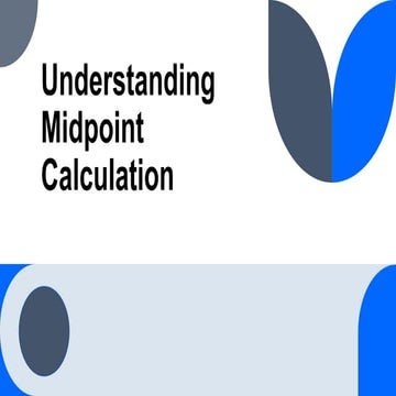 Understanding Midpoint Calculations with Examples | PPTX