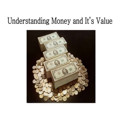 Understanding money and it’s value | PPTX