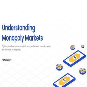 MONOPOLY MARKETS: Characteristics, Pricing Strategies, and Economic ...