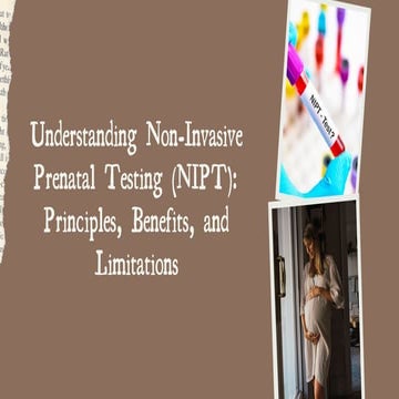 Understanding Non-Invasive Prenatal Testing (NIPT) Principles, Benefits ...