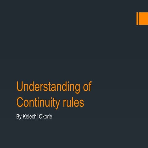 Understanding of continuity rules | PPT