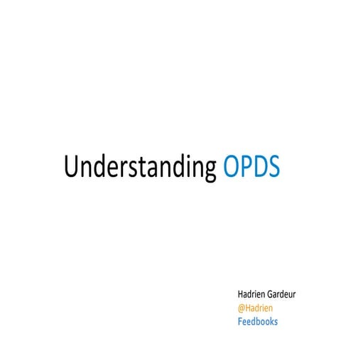 Understanding OPDS | PPT