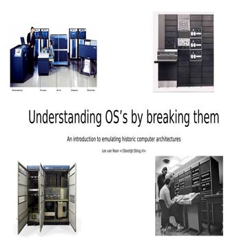 Understanding Operating Systems by breaking them | PPT