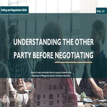 UNDERSTANDING THE OTHER PARTY BEFORE NEGOTIATING | PPTX