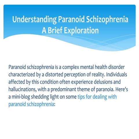 Understanding Paranoid Schizophrenia A Brief Exploration.pptx