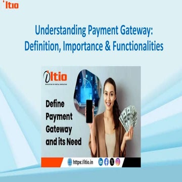 Understanding payment gateway- ITIO Innovex | PPTX